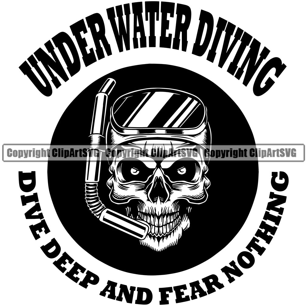Under Water Diving Dive Deep And Fear Nothing Quote Skull Skeleton Head ...
