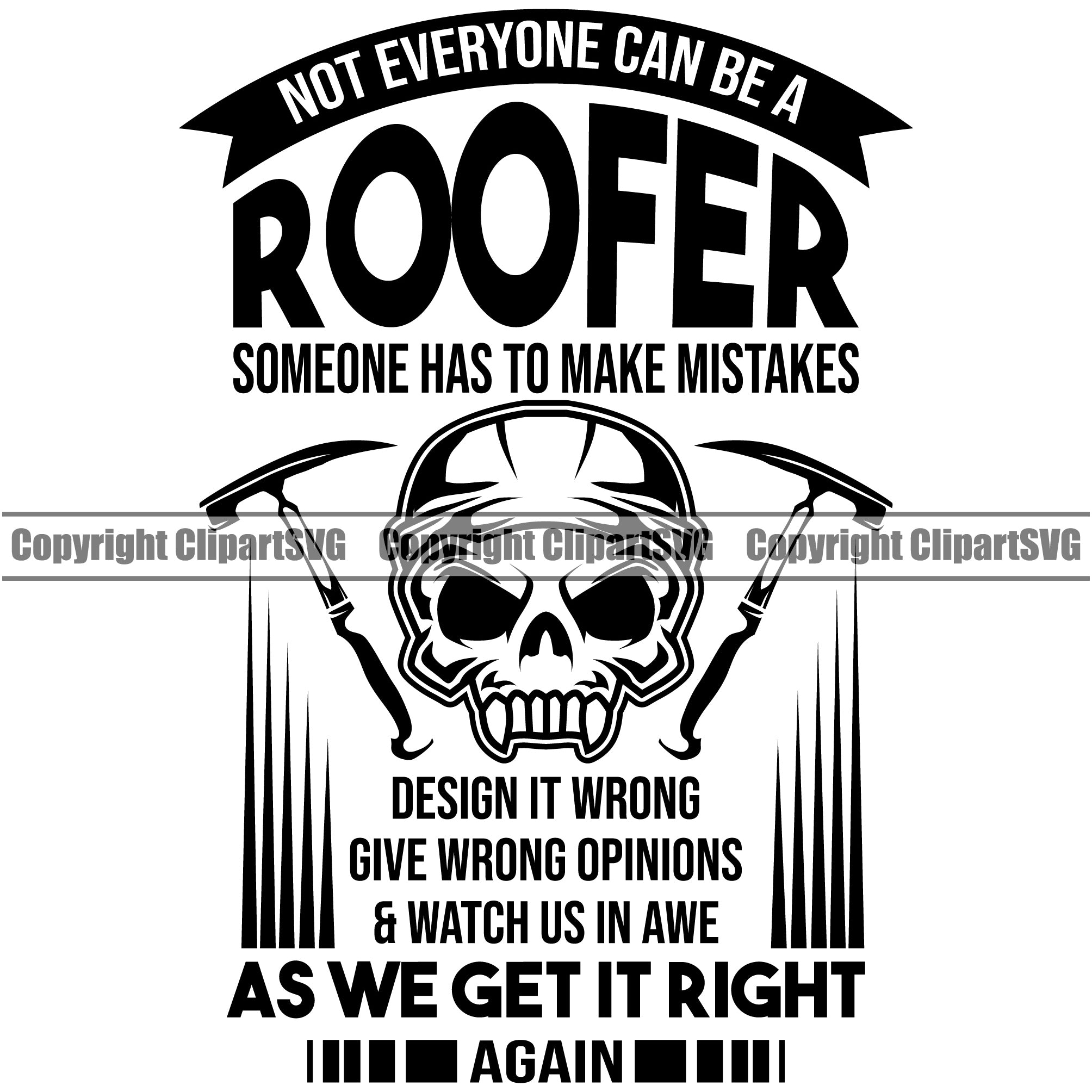 Not Everyone Can Be A Roofer Quote Skull Skeleton Head Design Element ...