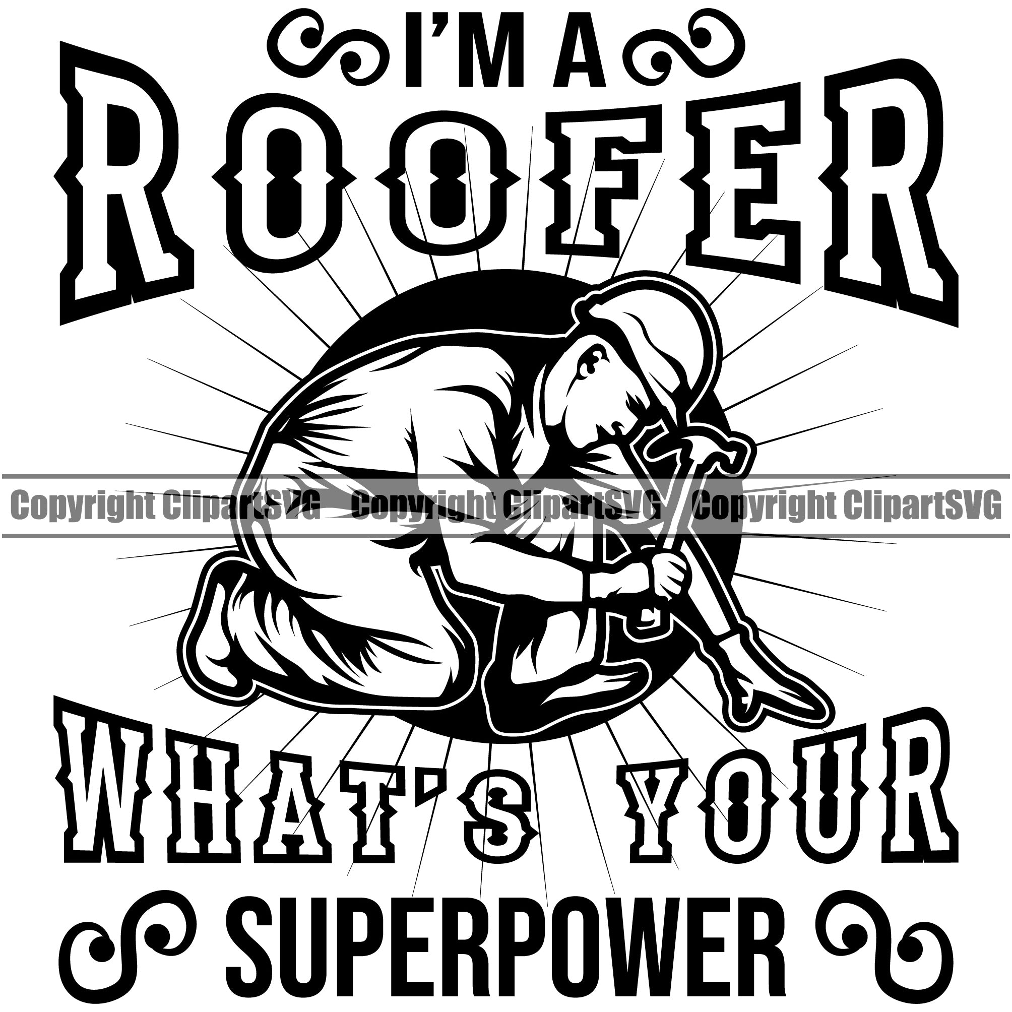 I’m A Roofer What’s Your Superpower Roofing Roofer Man Sitting Vector ...